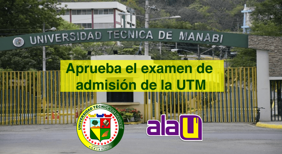 Ingresa a la Universidad Técnica de Manabí - Blog alaU.org